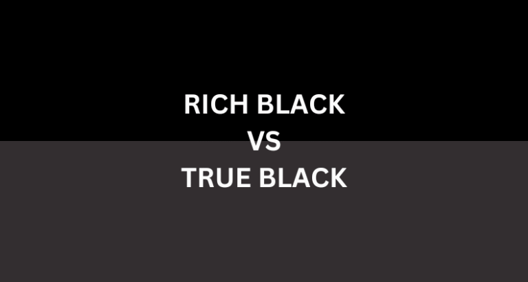 Rich Black vs True Black | A Must-Read for Designers